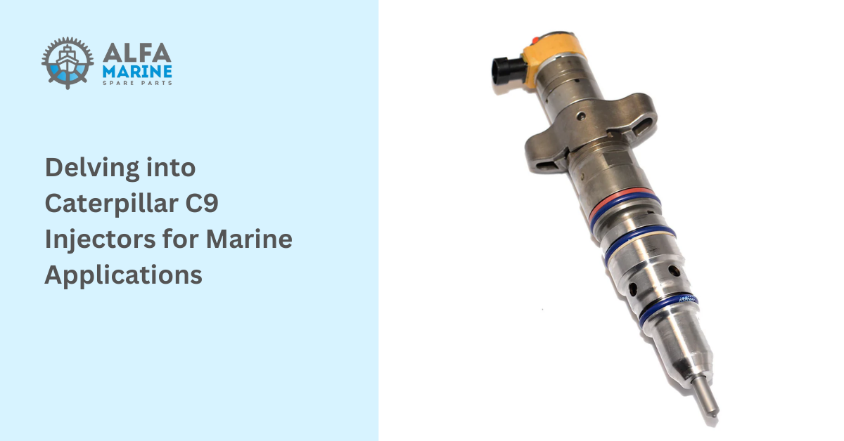 Delving into Caterpillar C9 Injector for Marine Applications