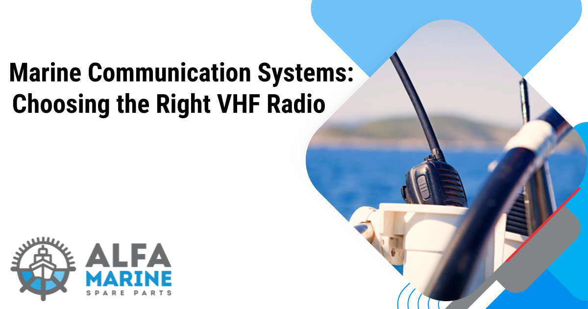 Marine Communication Systems: Choosing the Right VHF Radio ...