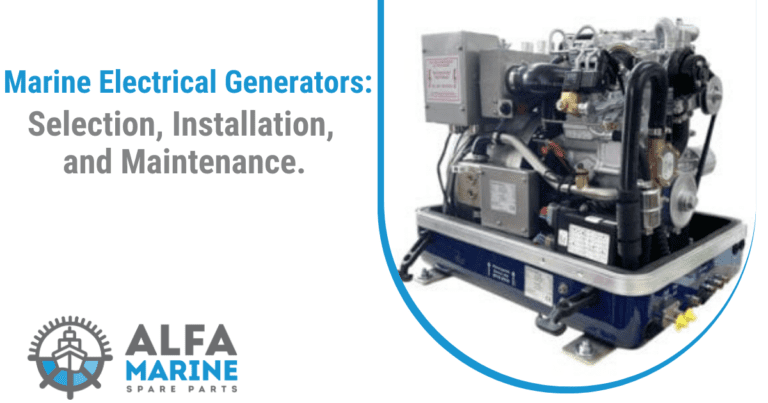Marine Electrical Generators: Selection, Installation, and Maintenance ...