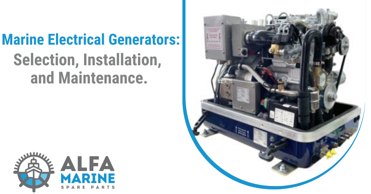 Marine Electrical Generators: Selection, Installation, and Maintenance ...